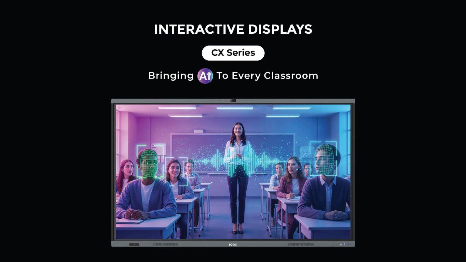LOGIC Introduces CX series Interactive displays powered by AI and ...
